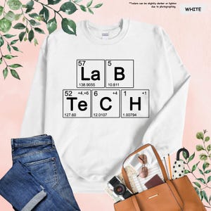 Funny Lab Tech Sweatshirt, Laboratory Technician Gift, Periodic Table ...