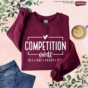 Competition Mode Shirt, Competition Vibes Sweatshirt, Cheer Shirt ...