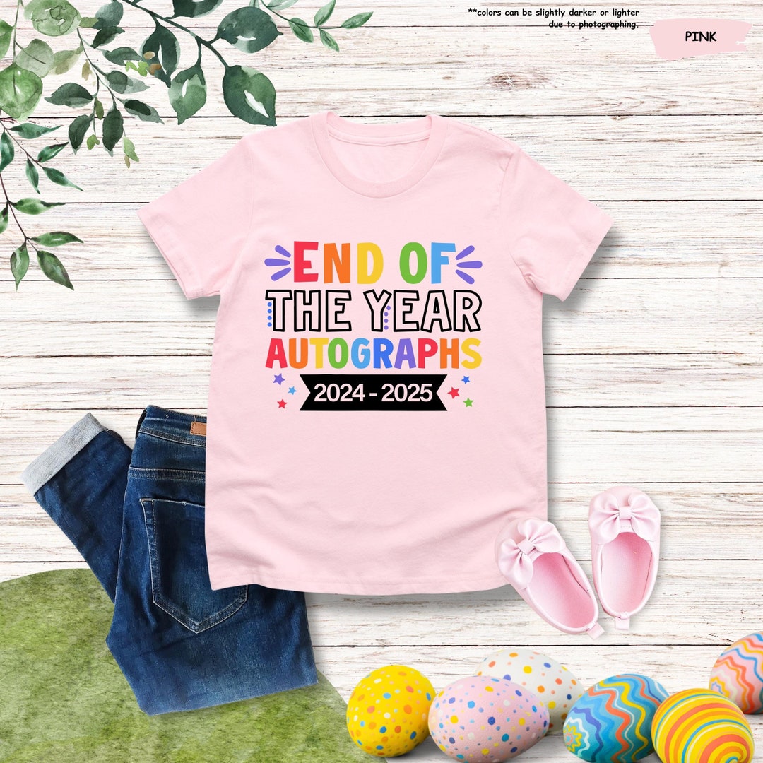 End of the Year Autographs 2025 Shirt, Kids Last Day of School Shirt ...