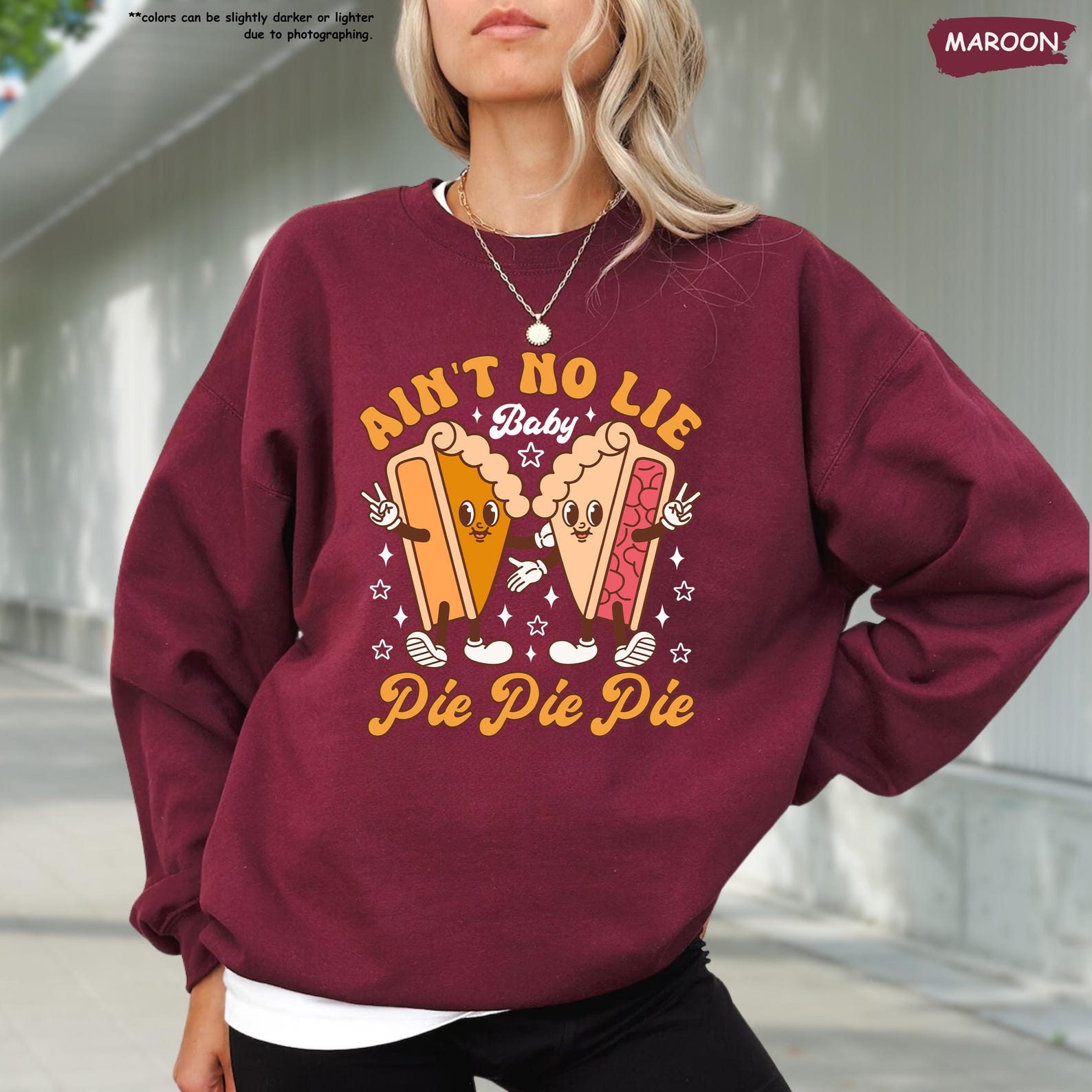 Aint No Lie Baby Pie Pie Pie Fall Thanksgiving Sweatshirt, Women Fall ...