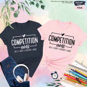 Competition Mode Shirt, Competition Vibes Sweatshirt, Cheer Shirt ...