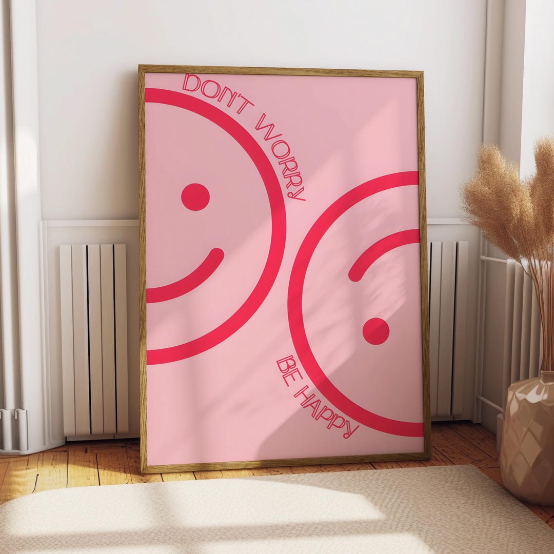 Don't Worry Be Happy Poster - Quote Poster - Funny Quote Art - Living ...