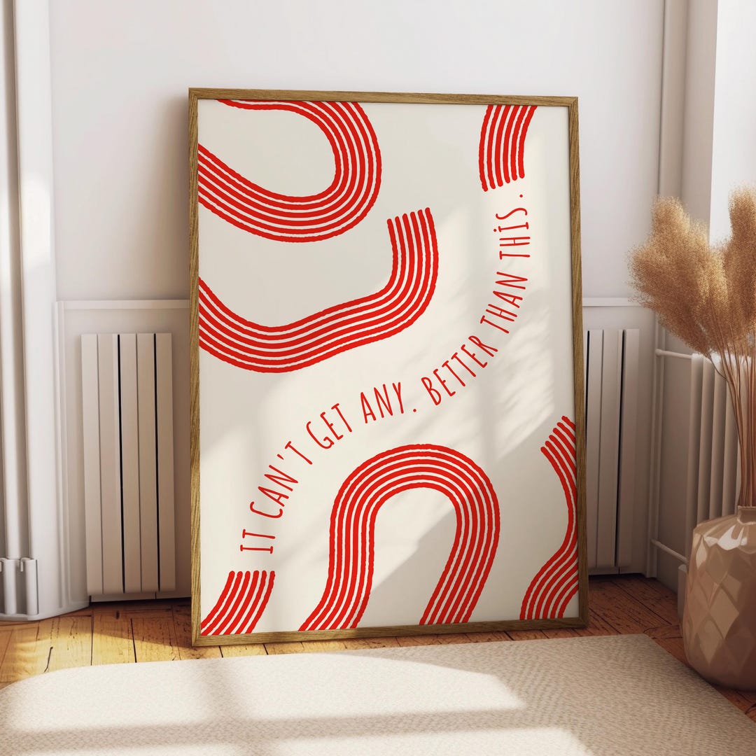 Can't Get Any Better Than This Poster - Quote Poster - Happy Place Art ...