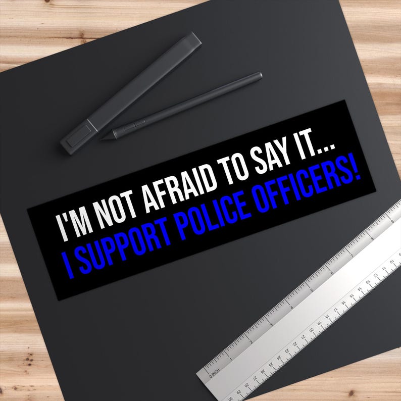 I Support Police Officers Bumper Sticker - Etsy