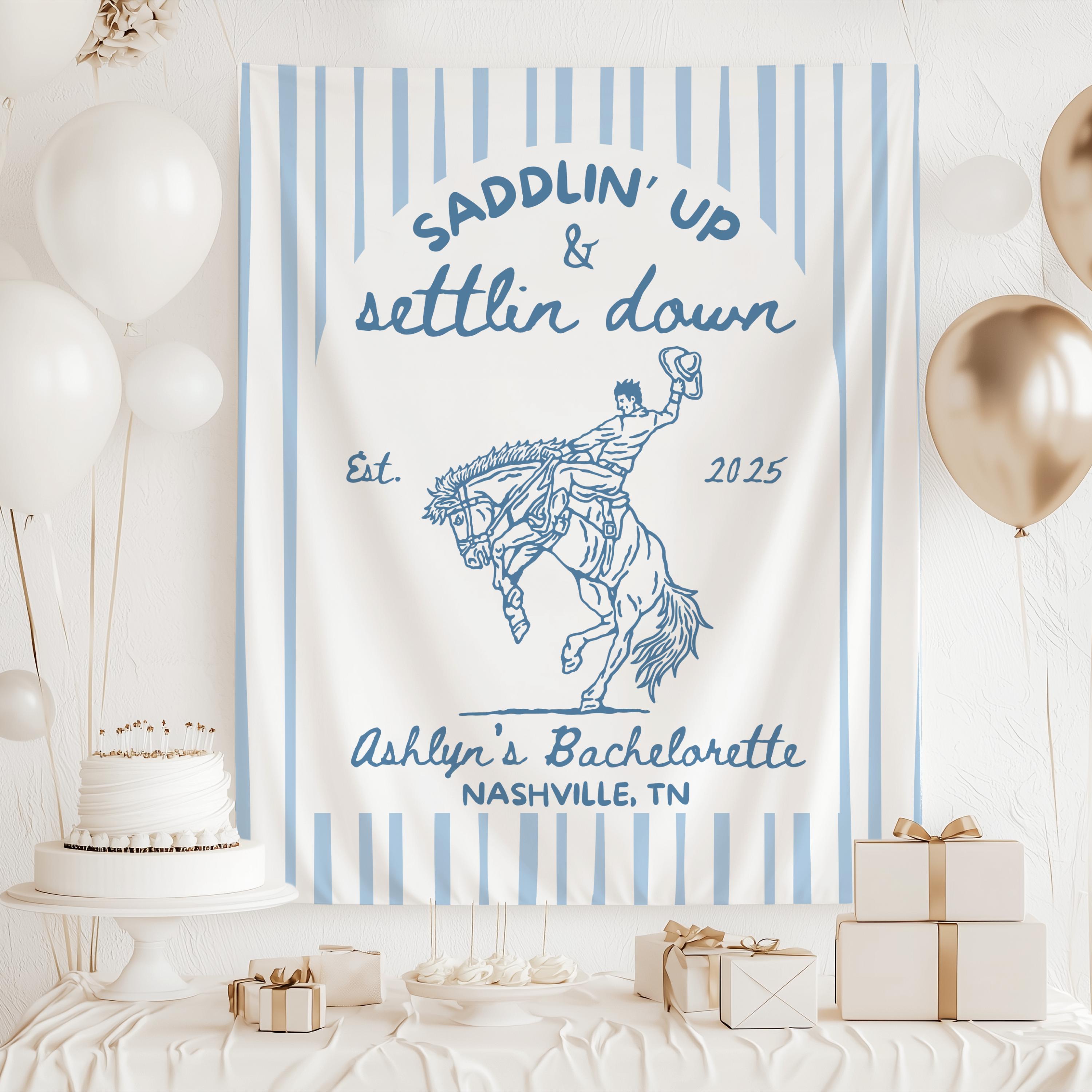 Saddlin' up Settlin' Down Banner Saddlin up Bachelorette Backdrop ...