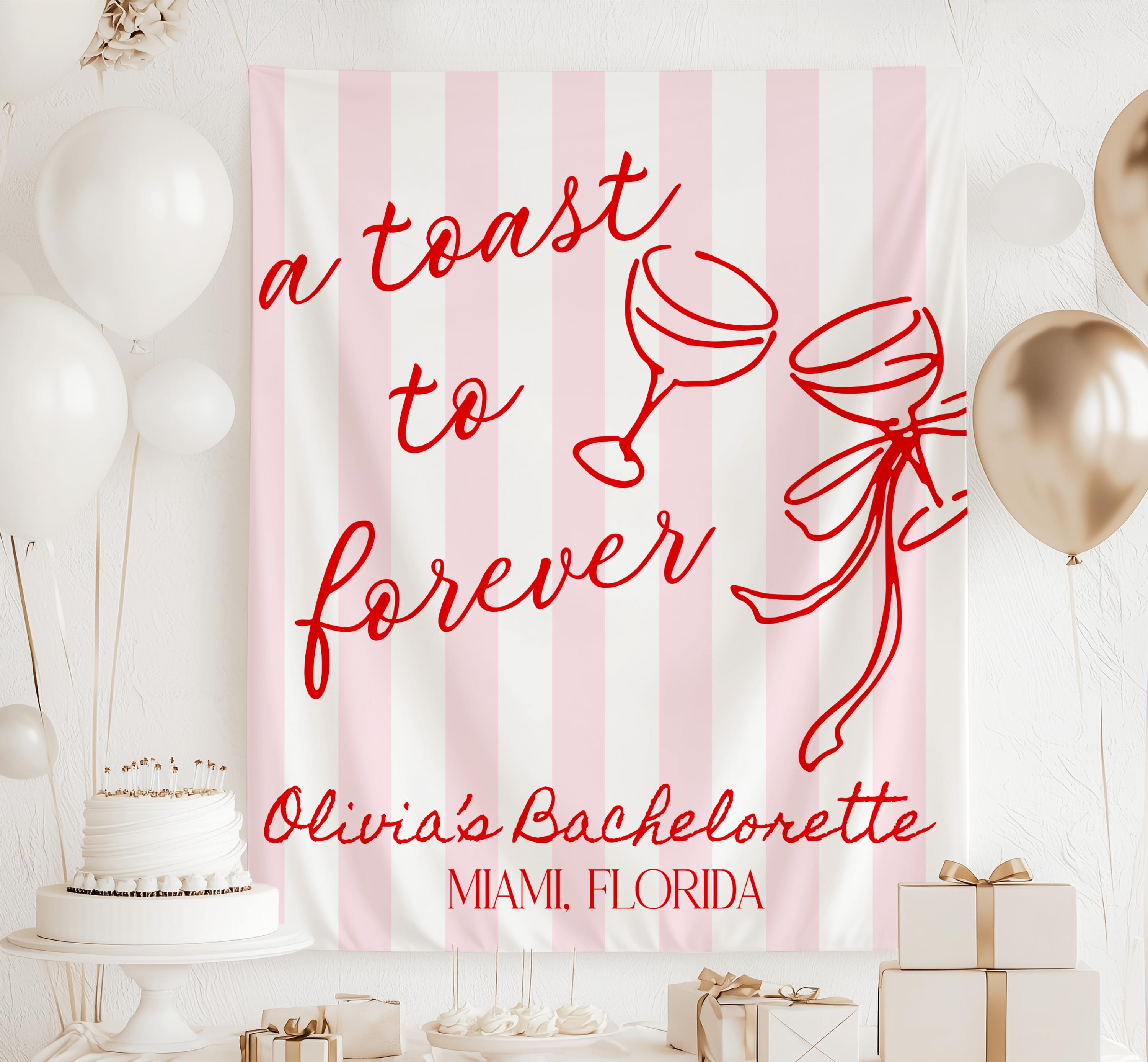 A Toast to Forever Banner, Bachelorette Banner Custom, Bachelorette ...