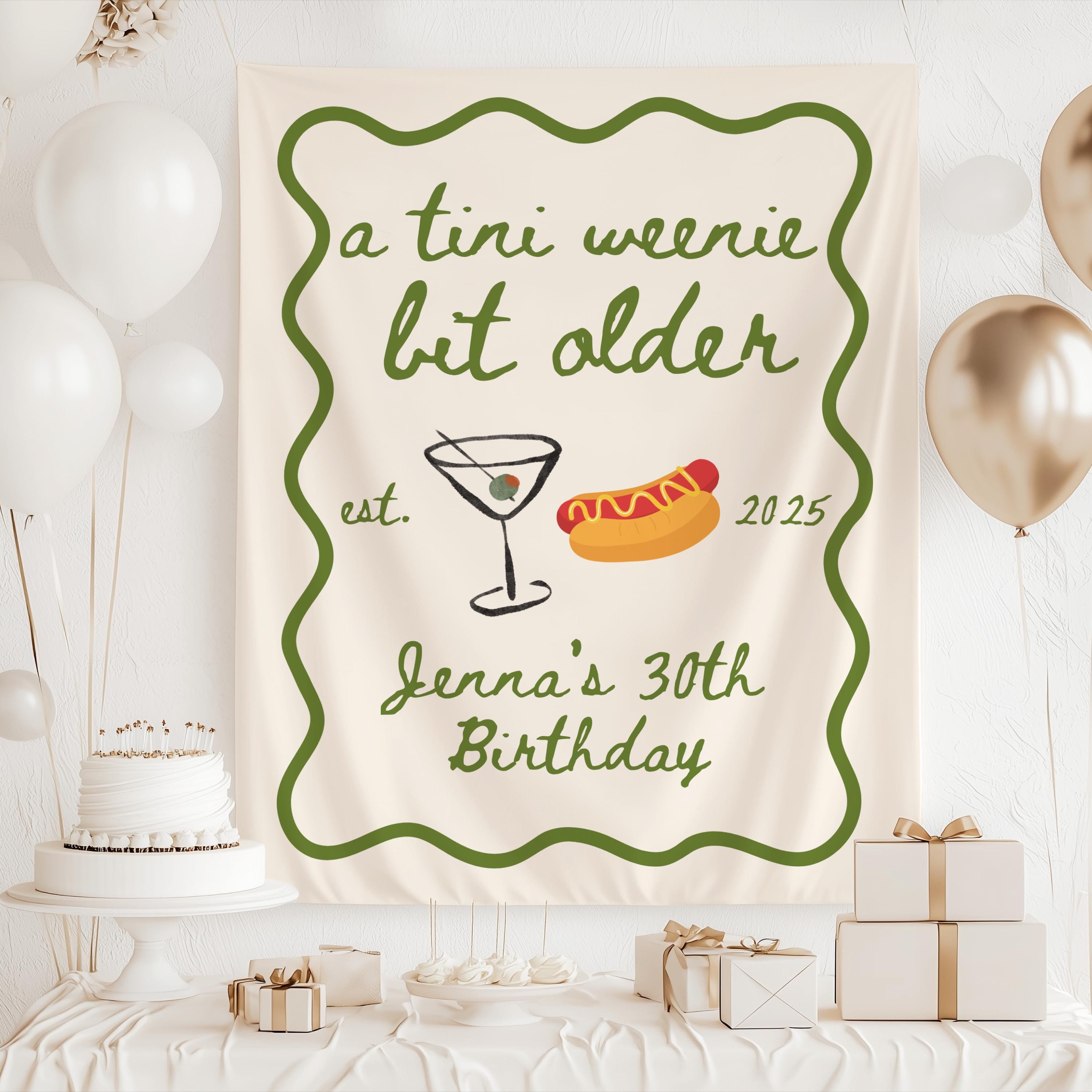 A Tini Weenie Bit Older Banner ANY AGE Hot Dog Birthday Decor A Tini ...