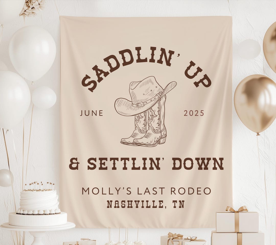 Saddlin' up Settlin' Down Banner, Nashville Bachelorette Backdrop, Last ...