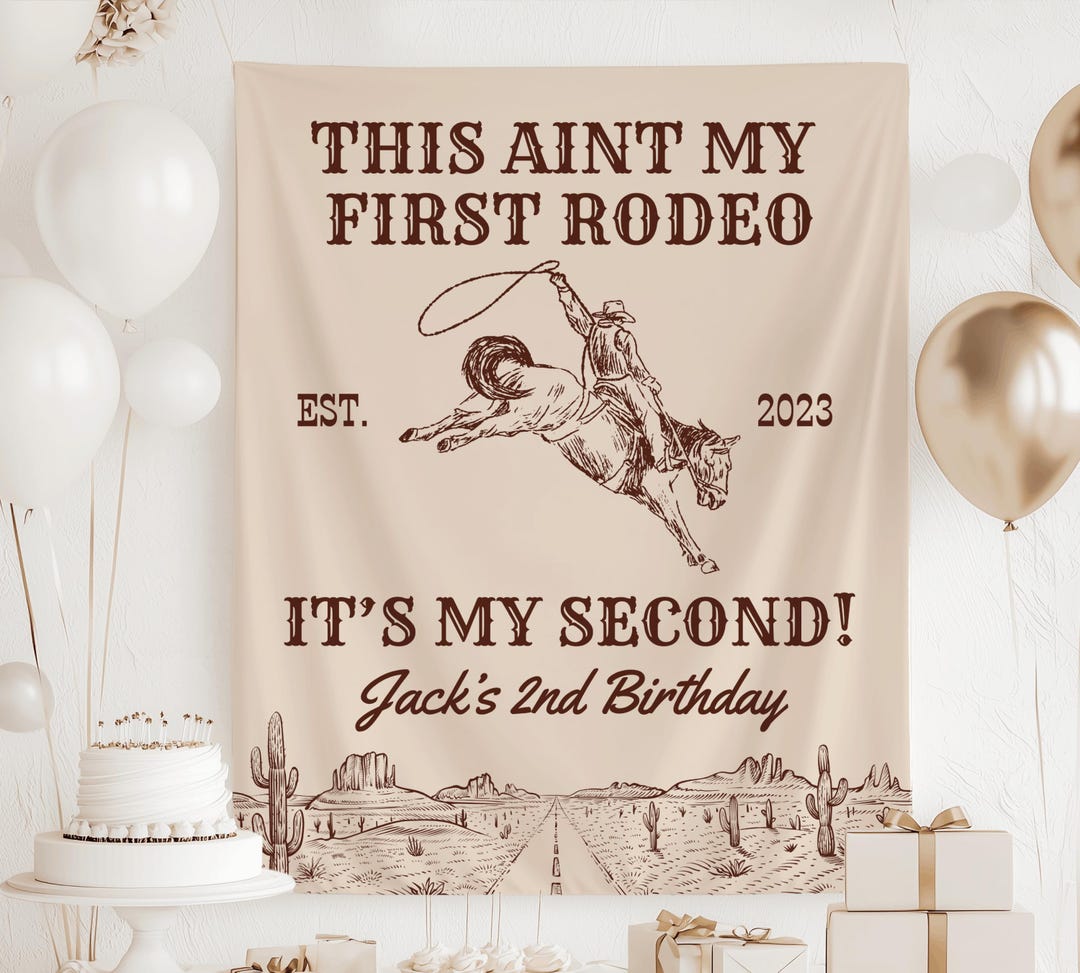 This Aint My First Rodeo Its My Second, Second Rodeo Birthday ...