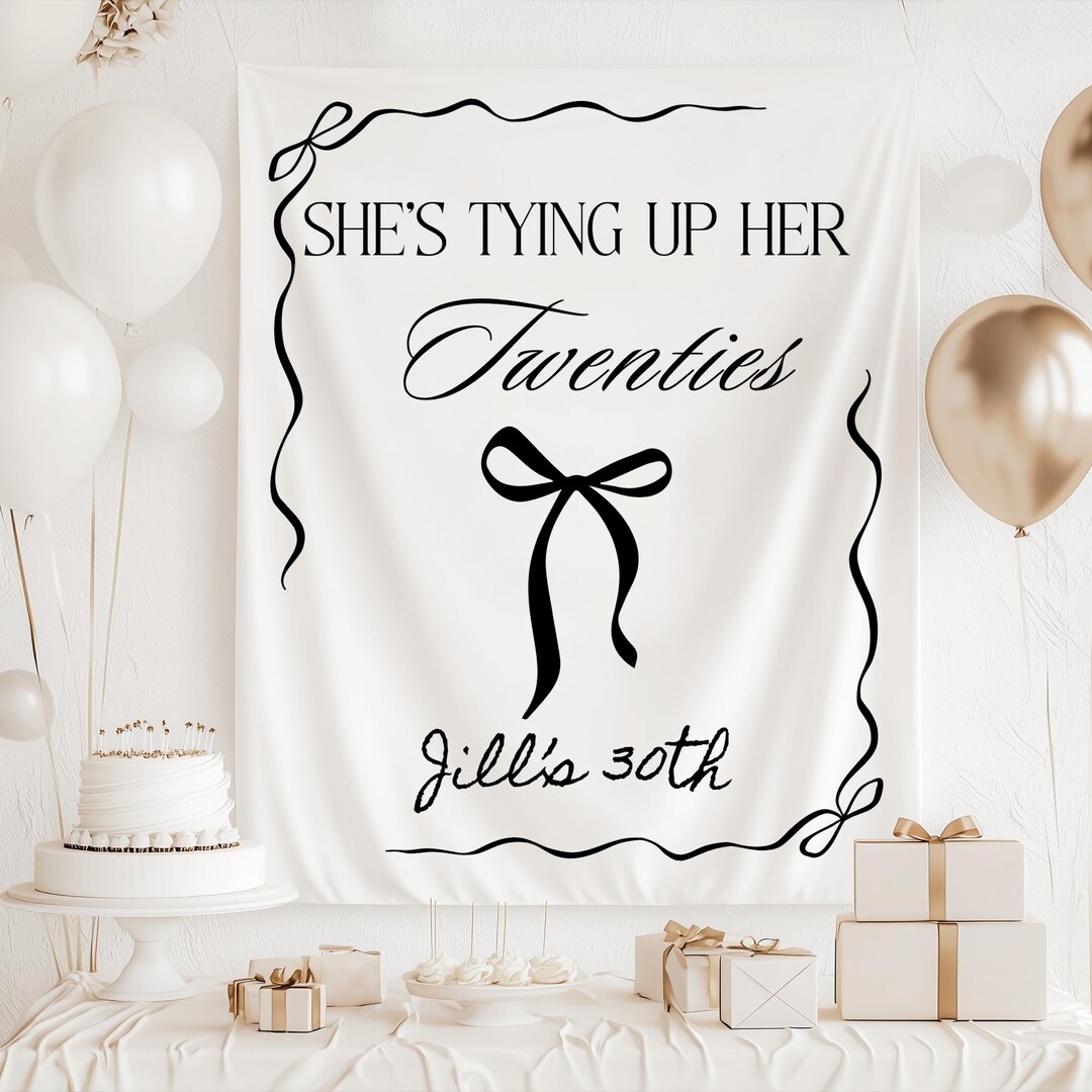 Tying up Her Twenties Banner, 30th Birthday Banner, 30th Birthday Decor ...