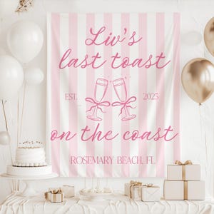 Last Toast on the Coast Bachelorette Sign, Charleston Bachelorette ...