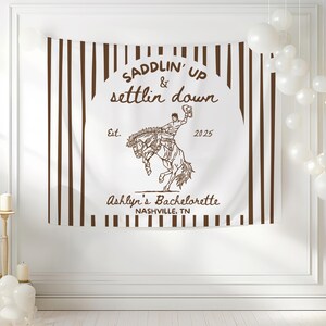 Saddlin' up Settlin' Down Banner Saddlin up Bachelorette Backdrop ...