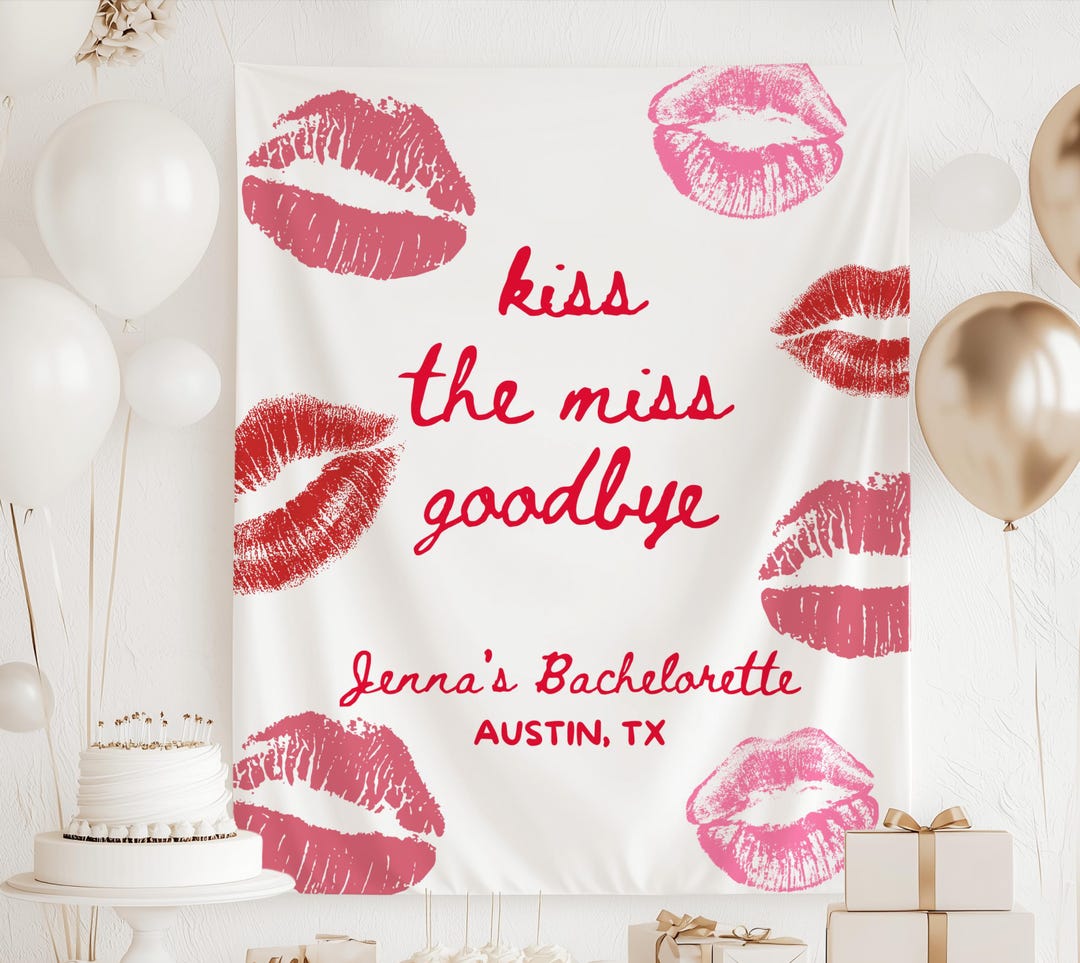 Kiss the Miss Goodbye Banner Kiss the Miss Goodbye Bachelorette ...
