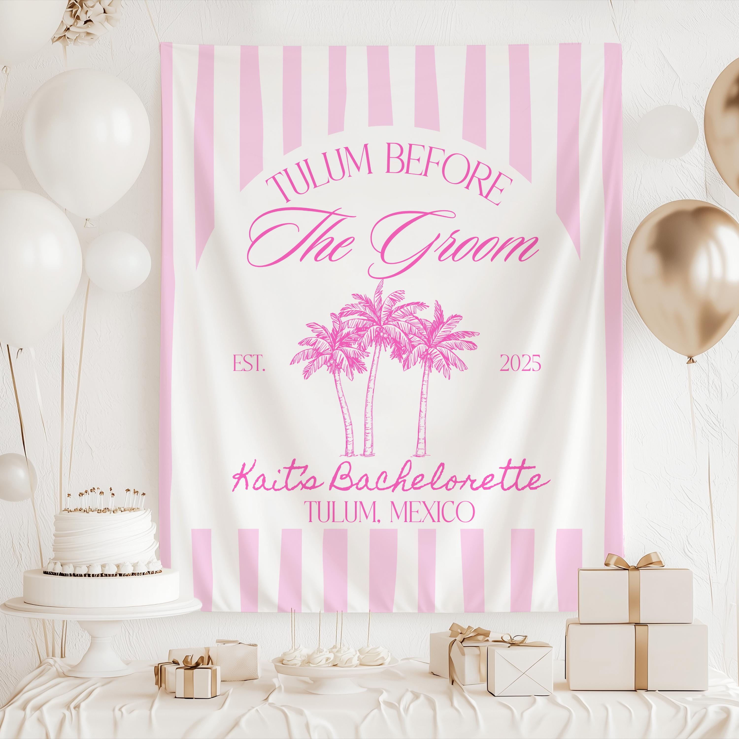 Tulum Bachelorette Banner, Tulum Before the Groom Backdrop, Custom ...