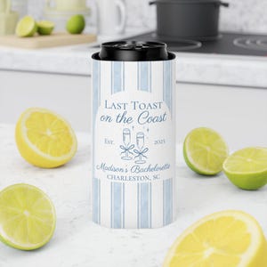 Last Toast on the Coast Can Cooler, Coastal Bachelorette Can Cooler ...