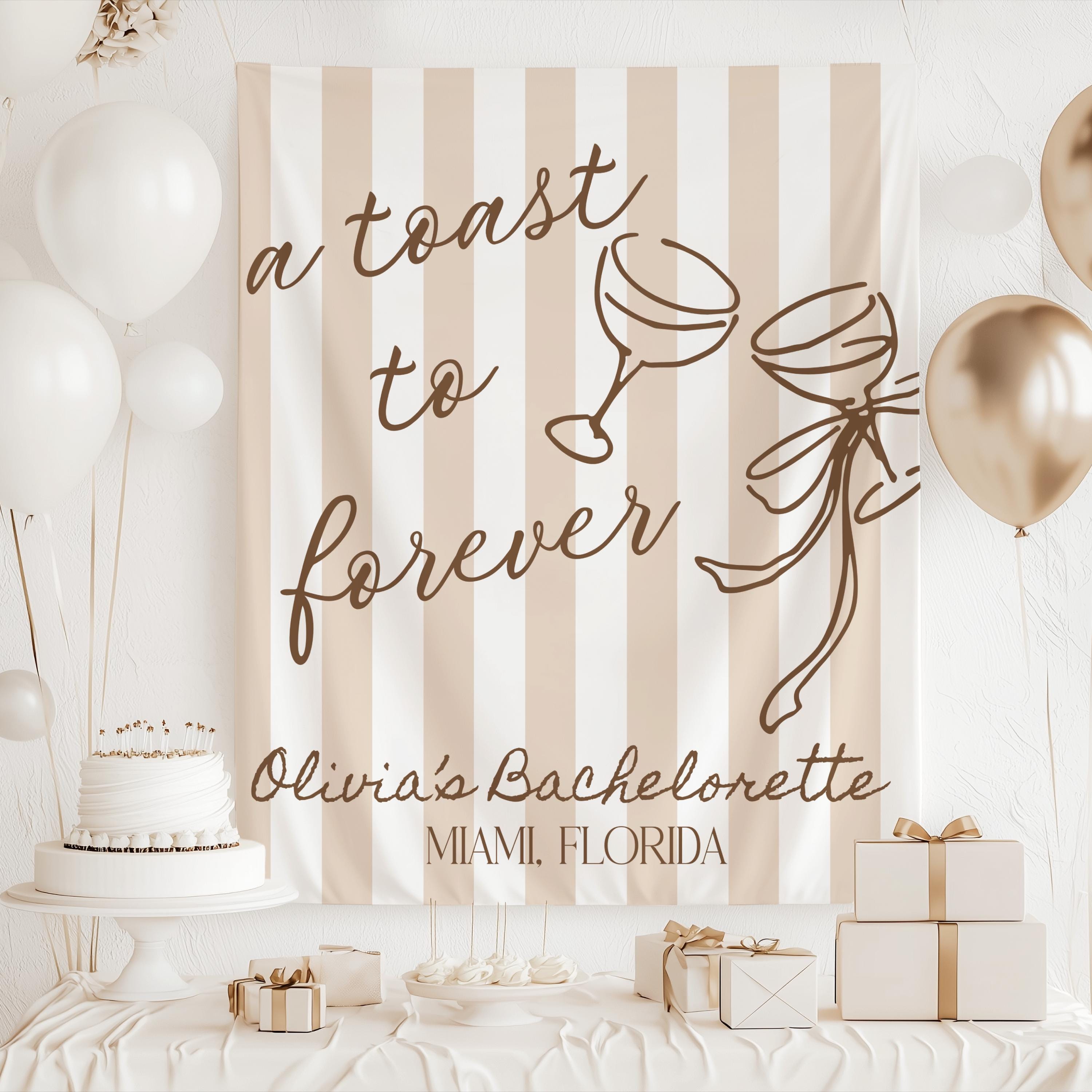 A Toast to Forever Banner, Bachelorette Banner Custom, Bachelorette ...