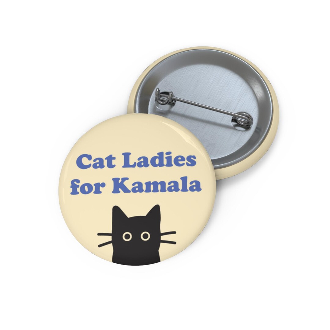 Cat Ladies for Kamala Funny Pin Cute Cat Ladies Button Democrat Pin ...