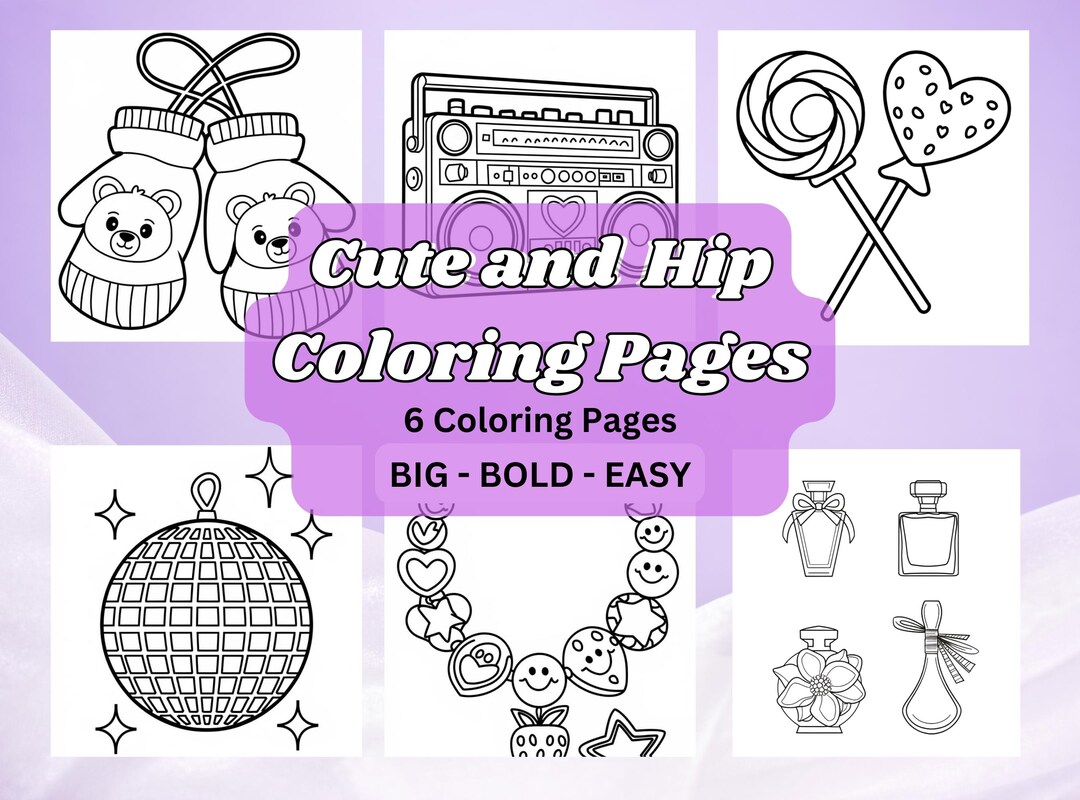 Cute and Hip Coloring Pages | 6 Page PDF | Cute Coloring Pages | Bold ...