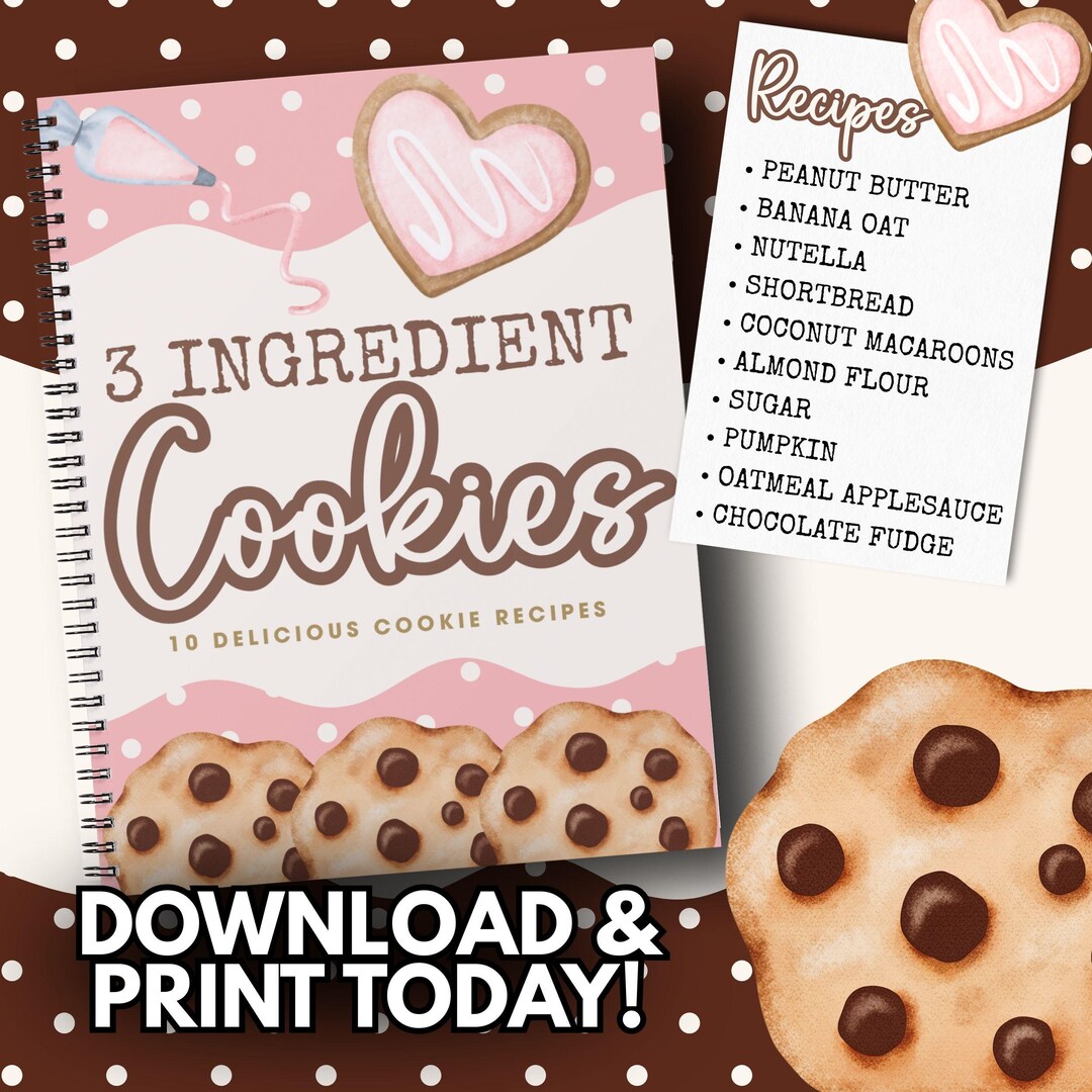 3 Ingredient Cookies Recipe Book | Printable Cookbook PDF | 10 Easy ...