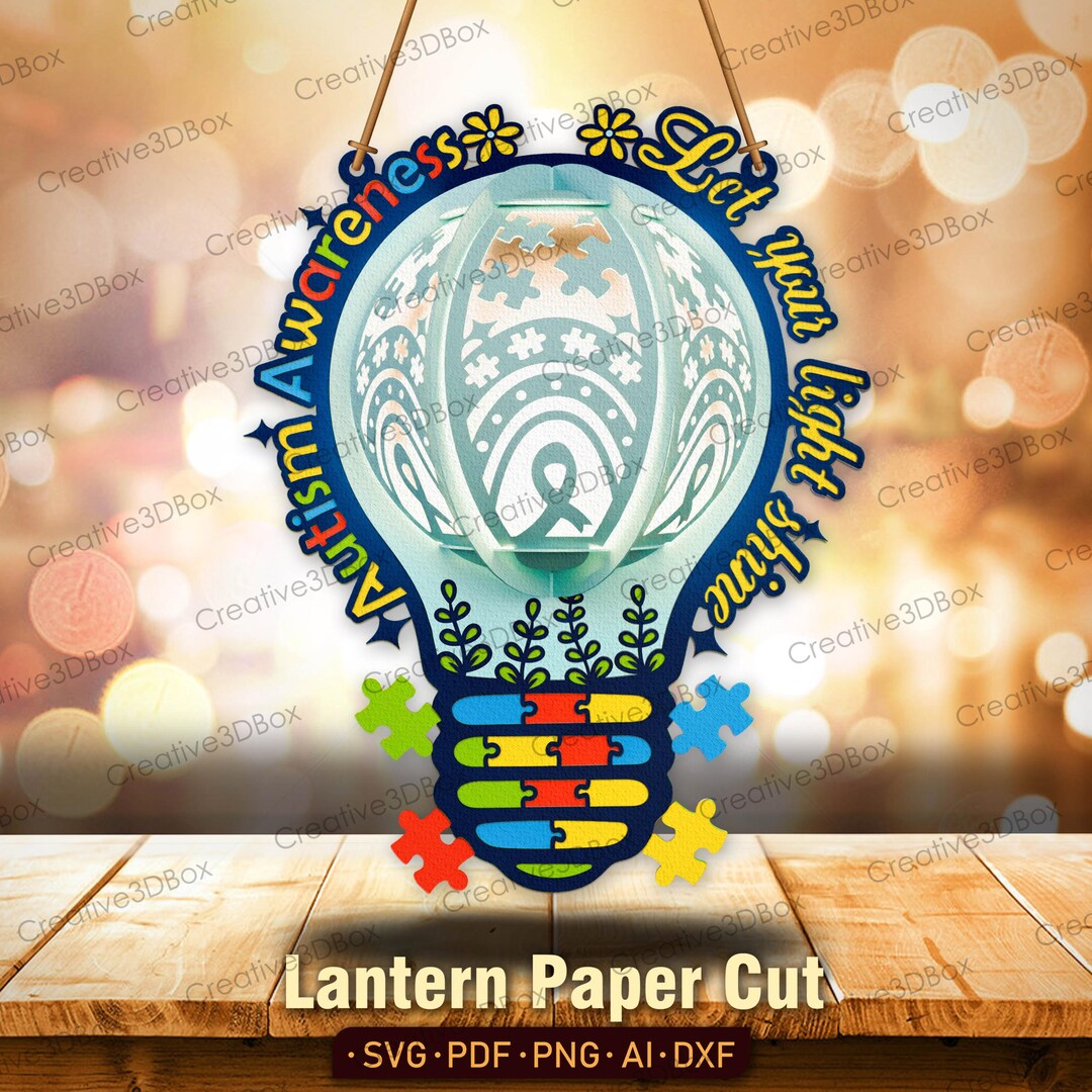 Let Your Light Shine Autism Awareness Lantern Paper Cut File | Autism ...