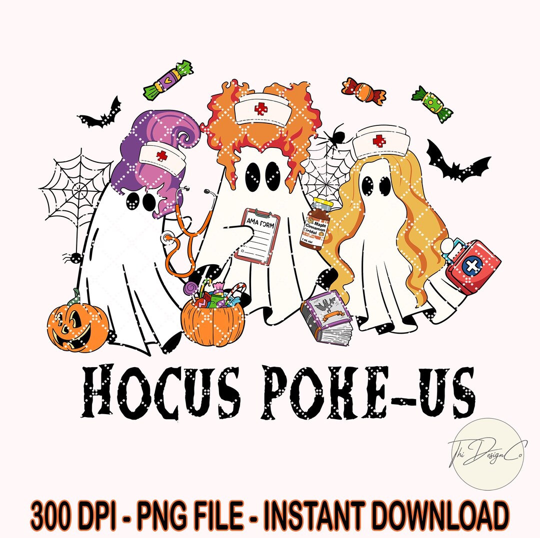 Hocus Poke-us Nurse Halloween Png, Witch Nurse Hocus Pocus Png, Halloween Nursing Png, Spooky ...