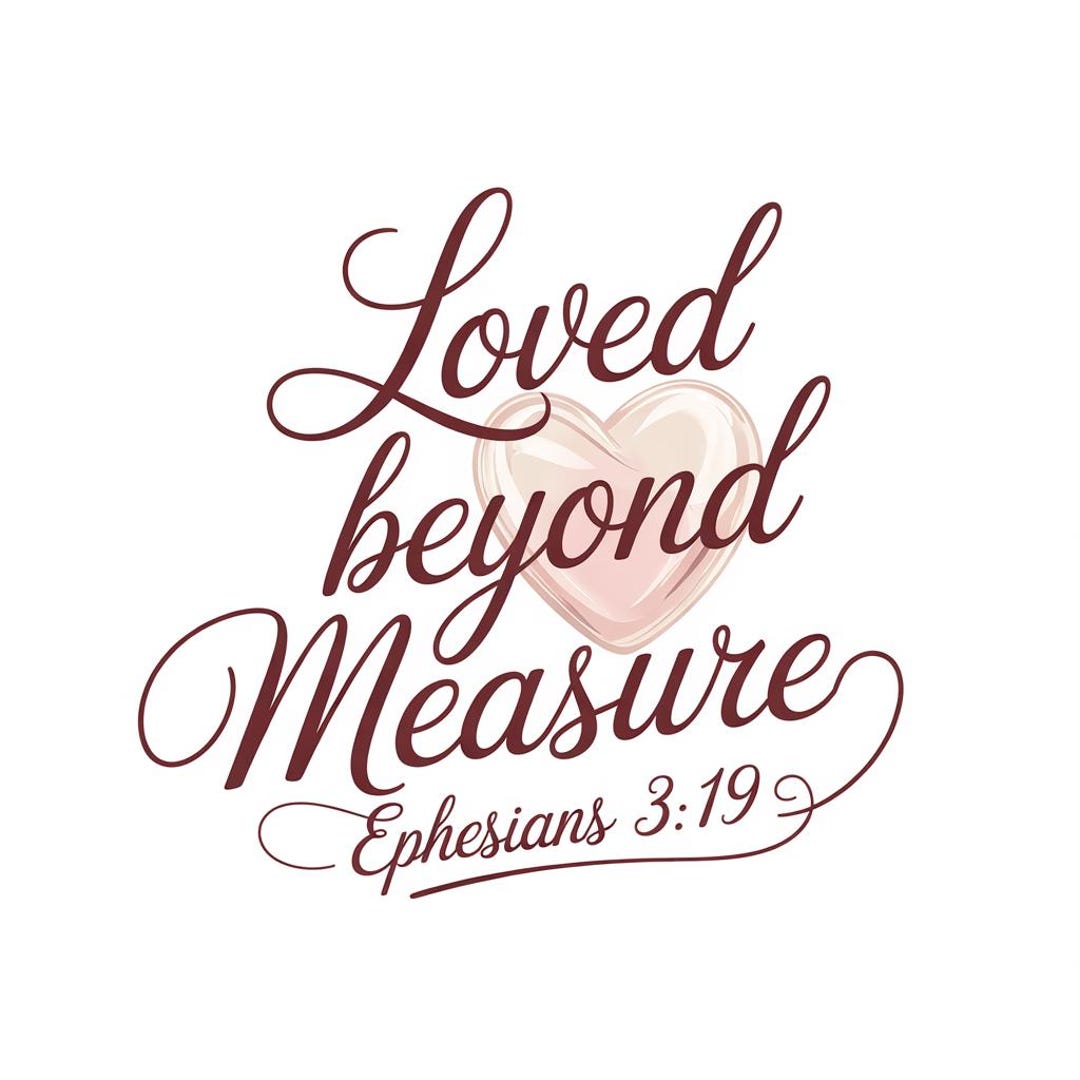 Valentine Faith Pngs Loved Beyond Measure Graphics Pack | Christian ...