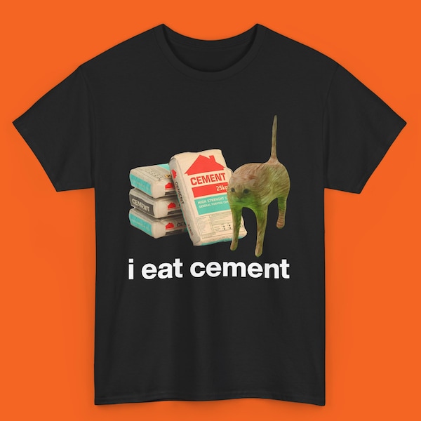 I Eat Cement Shirt - Etsy