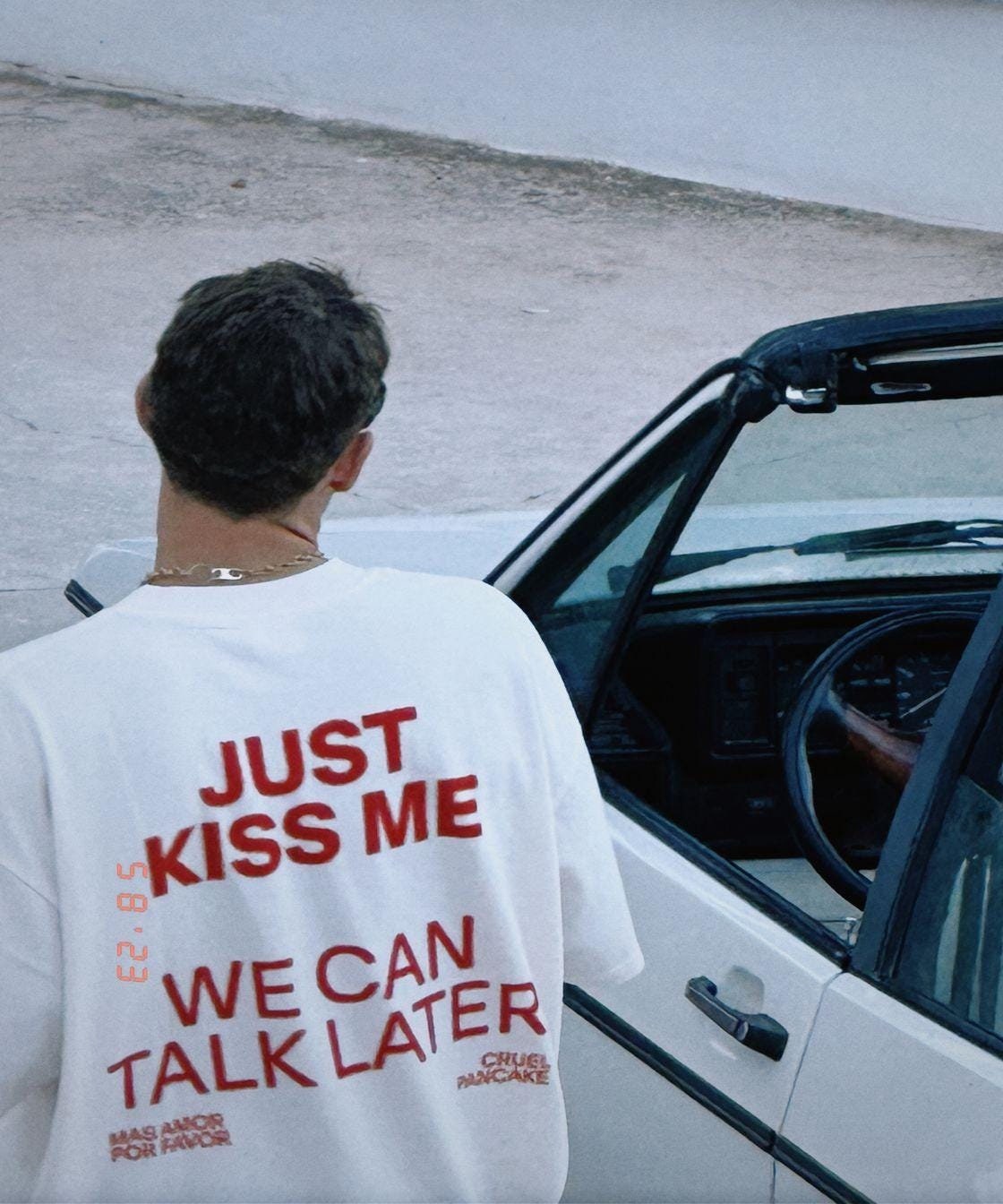 JUST KISS ME Shirt, We Can Talk Later, Mas Amor Por Favor, Cruel ...