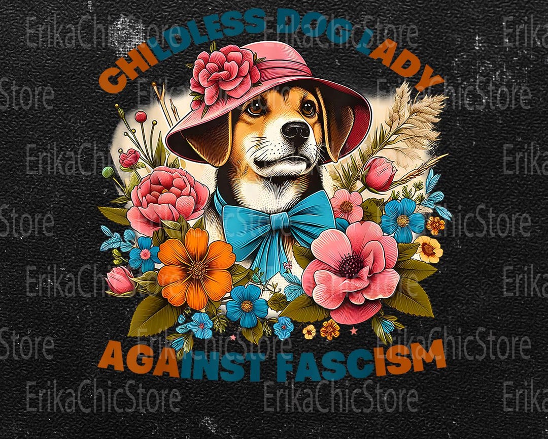 Childless Dog Lady Png, Childless Dog Ladies Against Fascism Png ...