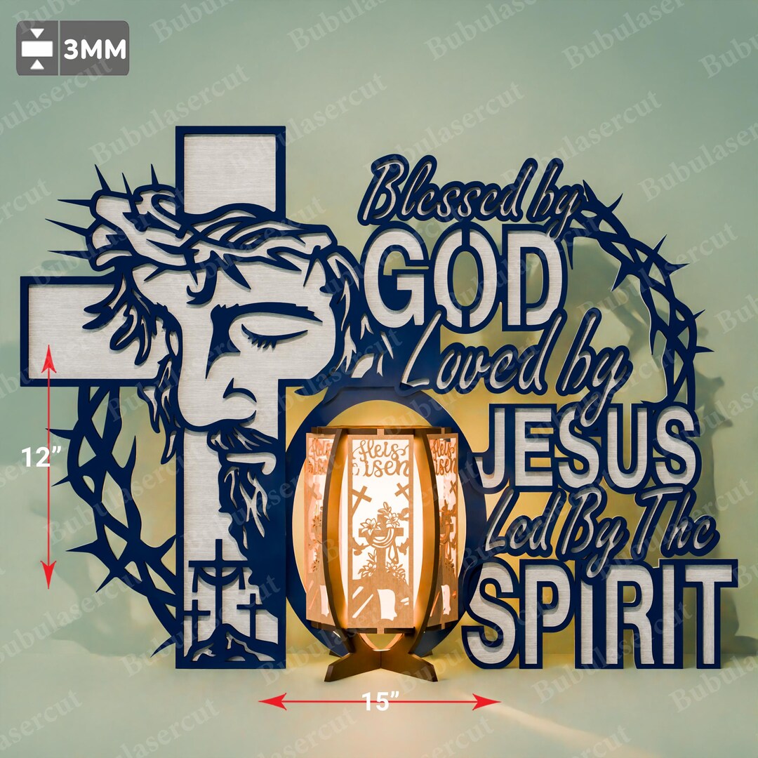 Blessed by God Loved by Jesus Lantern Laser Cut File | He is Risen ...
