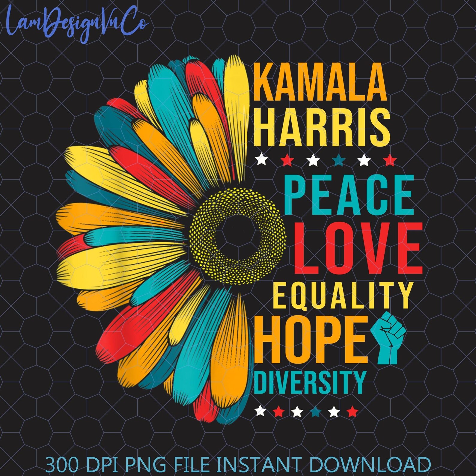 Kamala Harris Peace Love Equality Hope Deversity 2024 PNG, Kamala for ...
