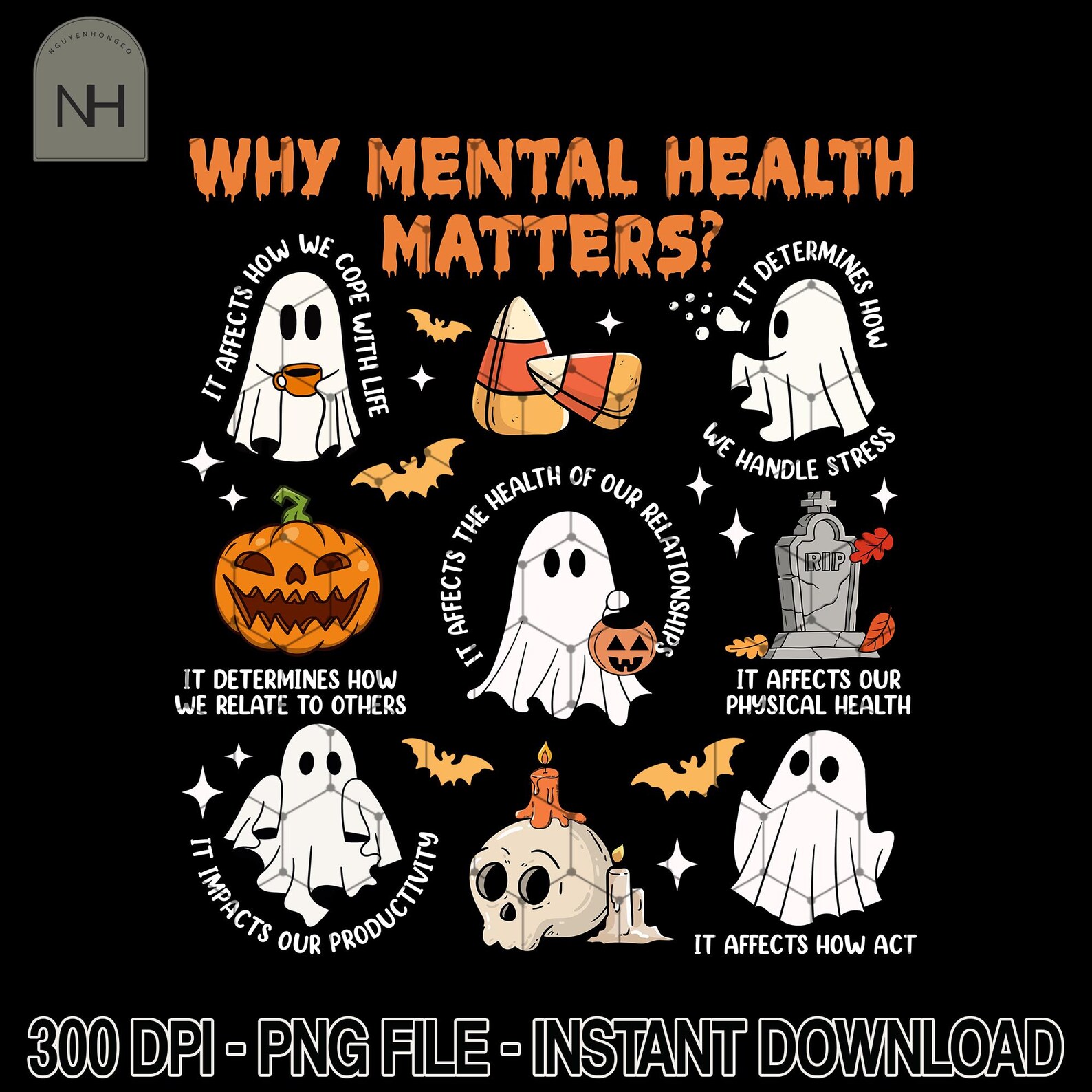 Why Mental Health Matters Png, Mental Health Halloween Png, Don't Ghost ...
