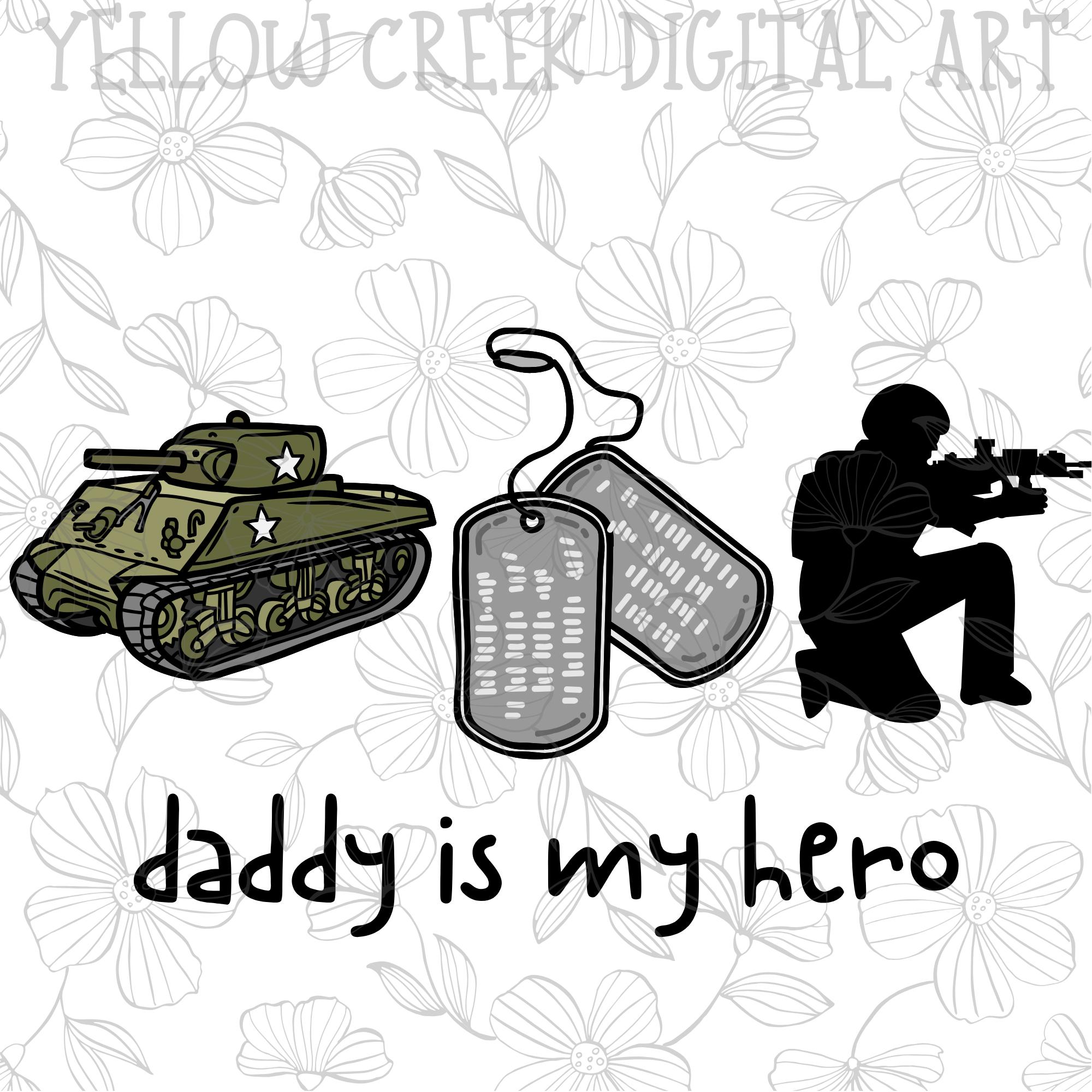 Daddy is My Hero PNG - Digital Download Only - United States Military ...