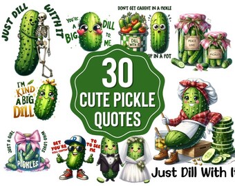 Cute Pickle Character Quote Sublimation, Pickles Svg Bundle Cricut ...