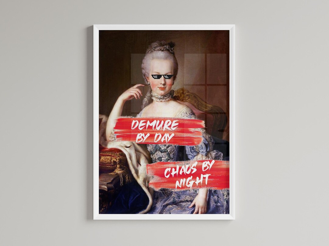 Demure by Day, Chaos by Night Marie Antoinette, Digital Wall Art, Viral ...