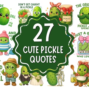 Cute Pickle Character Quotes Sublimation, Pickles Svg Bundle Cricut ...