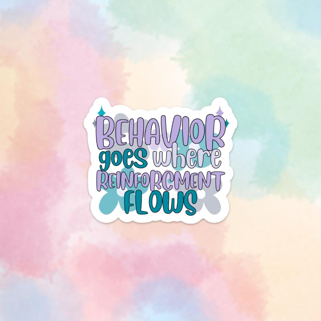 Behavior Goes Where Reinforcement Flows Sticker, Positive Vibes Banner ...