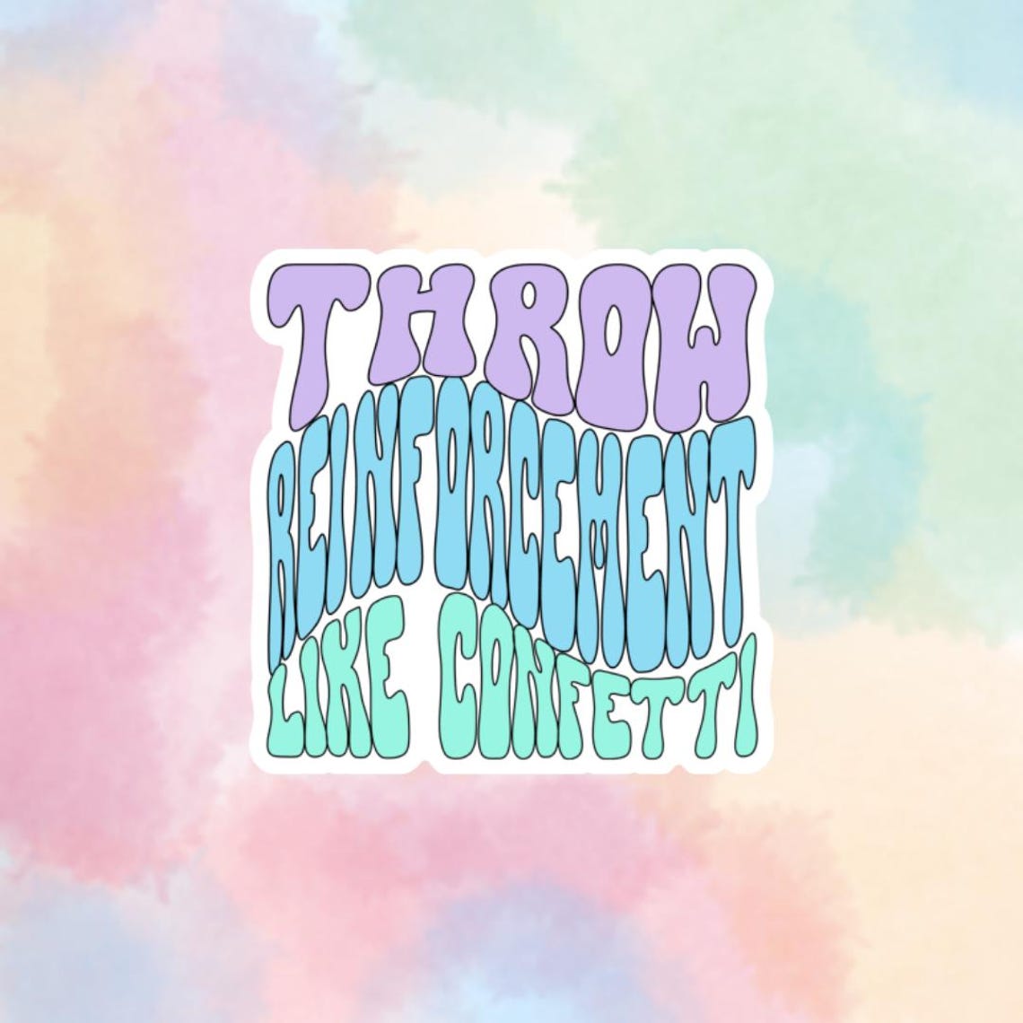 Throw Reinforcement Like Confetti Sticker – Positive Aba-inspired ...