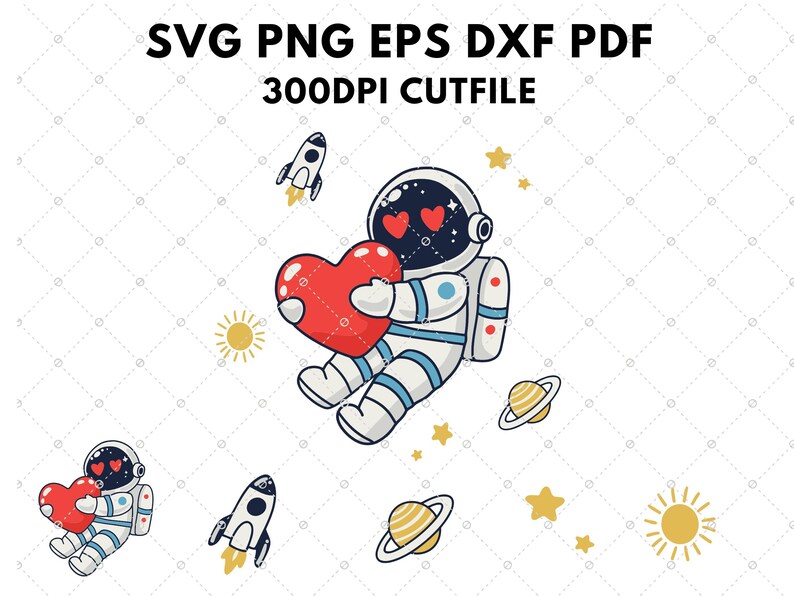 Astronaut Valentine SVG, Space Love SVG, Cute Astronaut Holding Heart ...