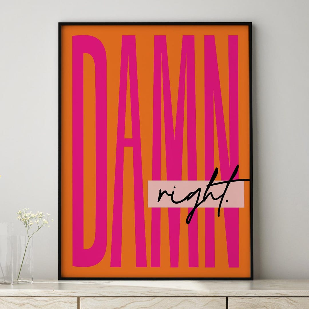 Poster Damn Right Print Typography Aestethic Wall Art Trendy Retro ...