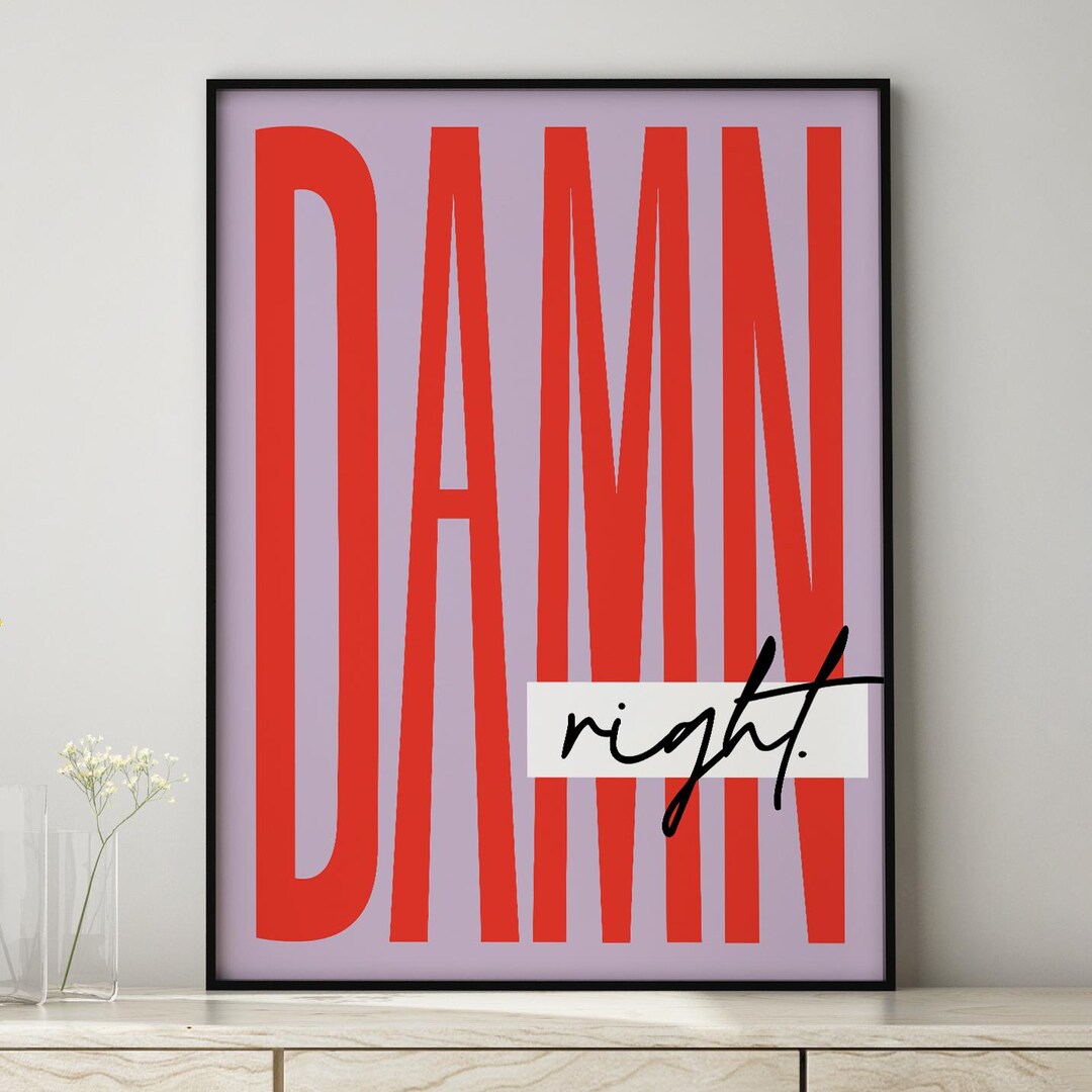 Poster Damn Right, Print Typography Aestethic Wall Art Trendy Retro ...