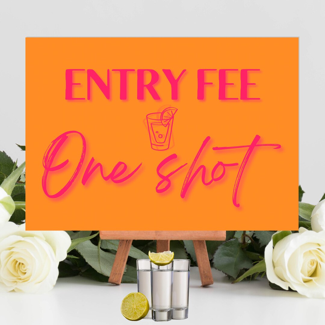 Retro ‘entry Fee One Shot’ Printable Party Sign | A4, 7x5 and 10x8 ...