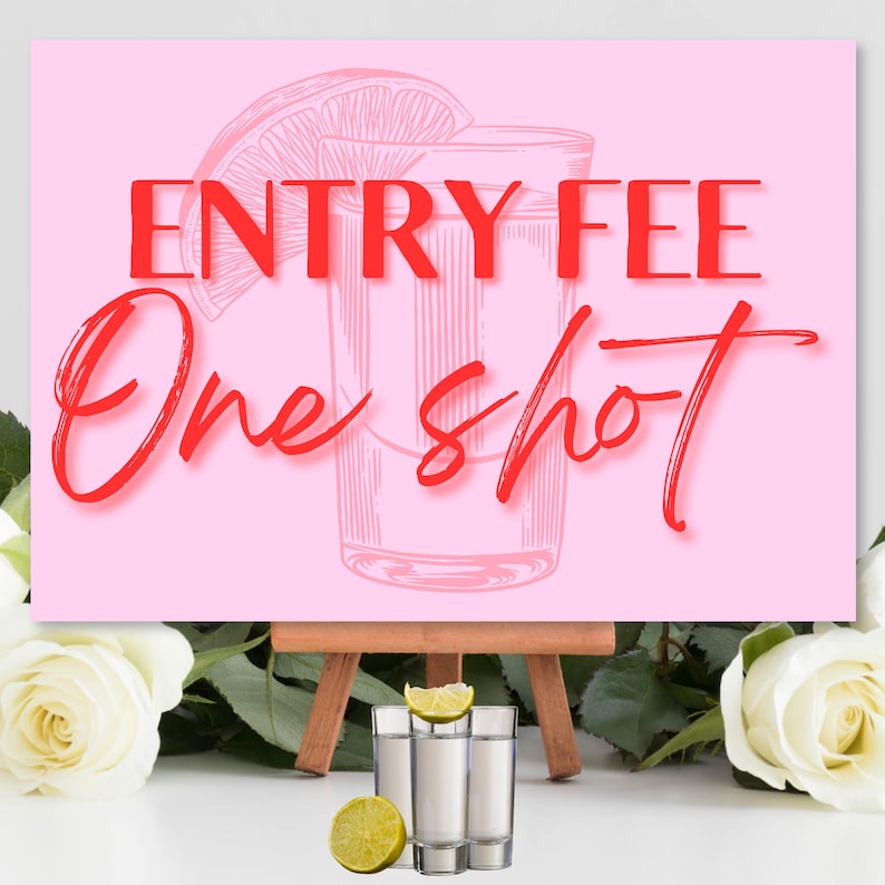 Entry Fee One Shot Printable Party Sign High Quality Instant Pdfs in ...