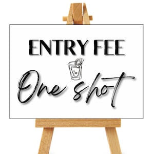 Entry Fee One Shot Printable Party Sign | Black and White | Instant PDF ...