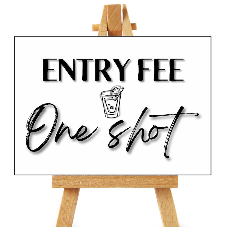 Entry Fee One Shot Printable Party Sign | Black and White | Instant PDF ...