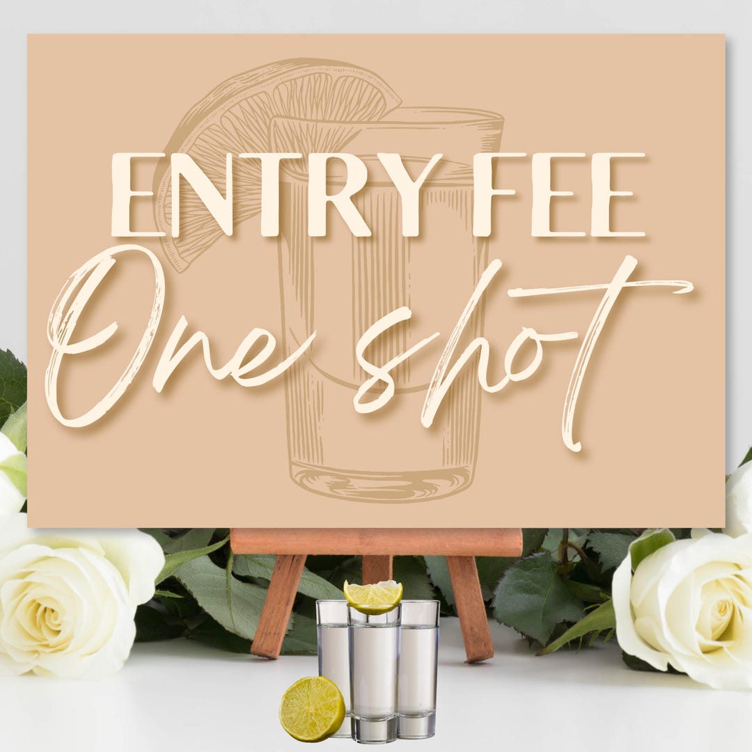 Entry Fee One Shot Printable Party Sign | High Quality Instant Pdfs in ...