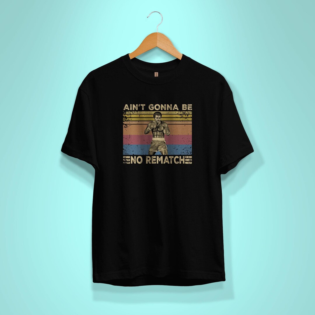 Apollo Creed, Ain't Gonna Be No Rematch Vintage T Shirt, Hoodie ...