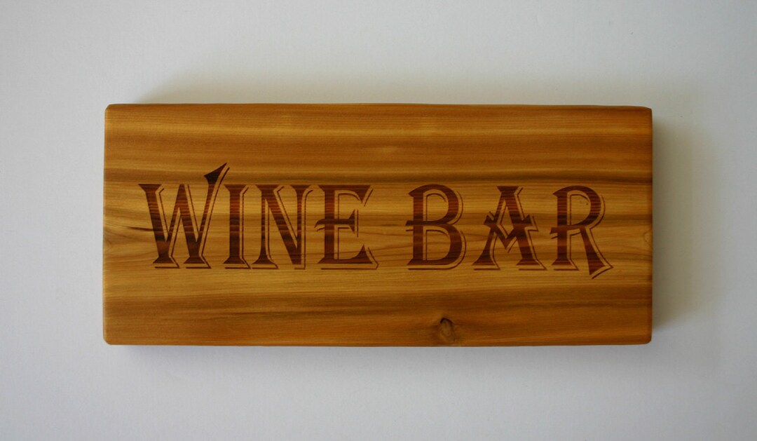Wine Bar Cedar Sign Engraved Wood Sign Winery Wine Tasting - Etsy