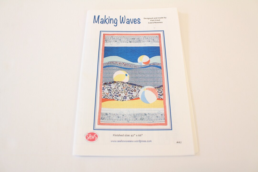 Making Waves Quilt Pattern, Applique Quilt Pattern, Designed and Made by Pati Fried & Laura ...