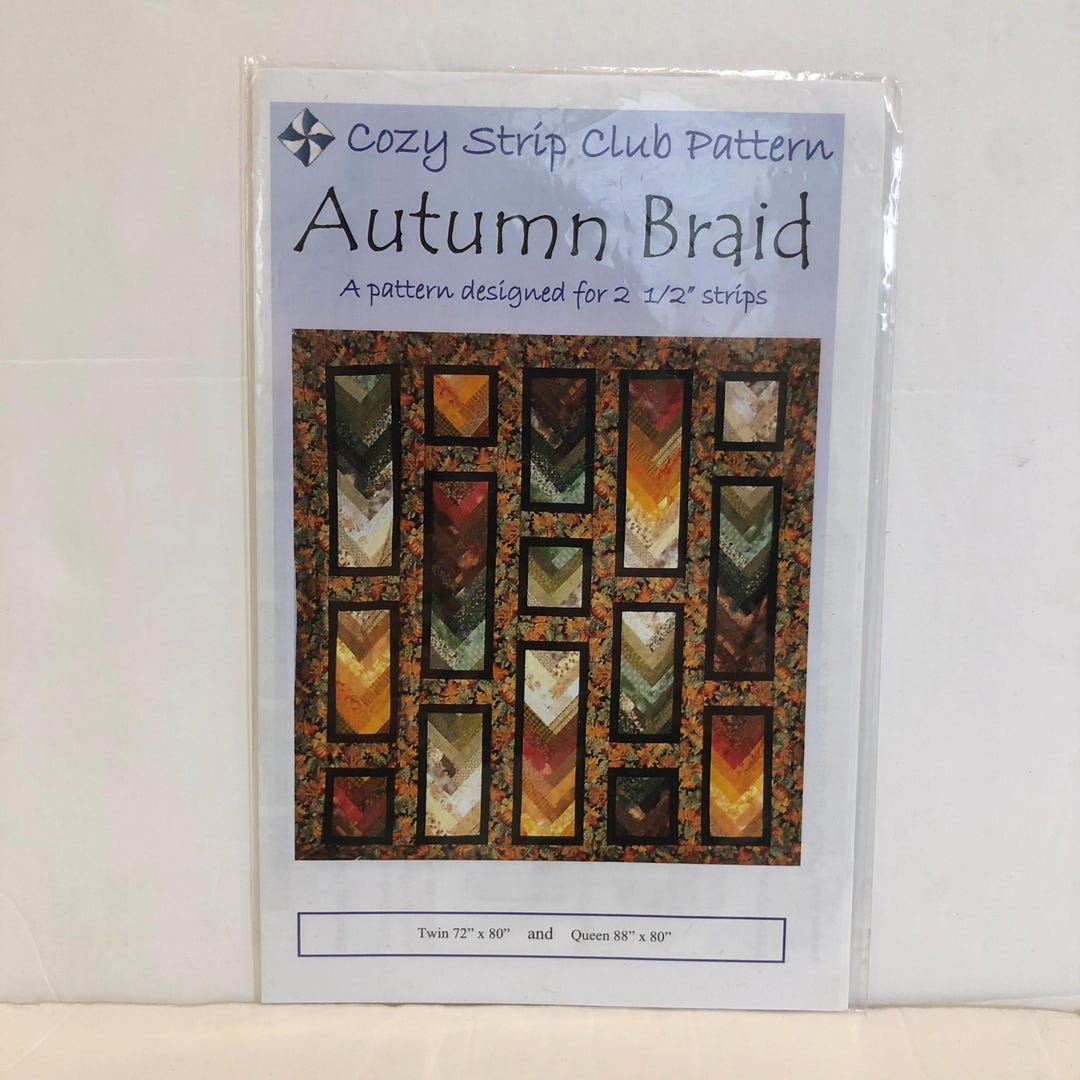 Autumn Braid, 2 1/2" Strip Quilt Pattern, Cozy Strip Club by Cozy Quilt ...